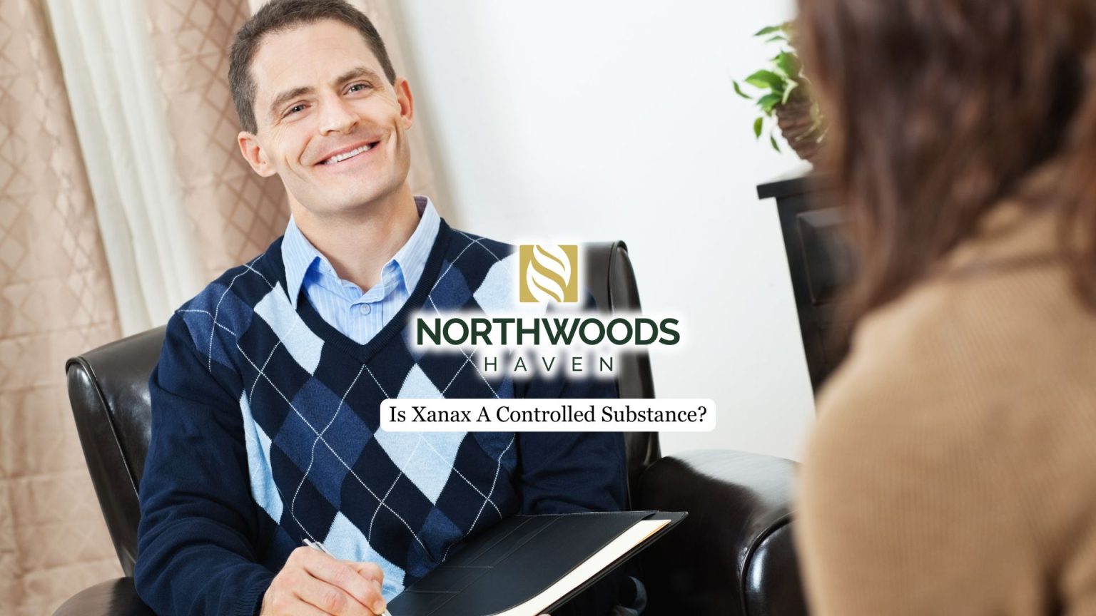 Is Xanax A Controlled Substance? - Northwoods Haven