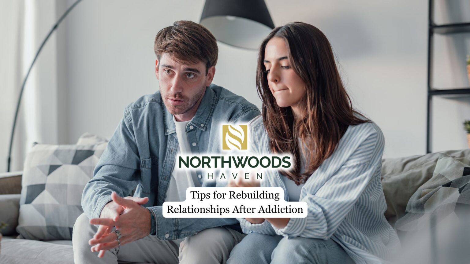 Tips for Rebuilding Relationships After Addiction - Northwoods Haven